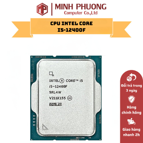 Cpu Intel Core I5 12400F (Up To 4.40GHz, 6 Nhân 12 Luồng,18MB Cache, Socket 1700, Alder Lake ...