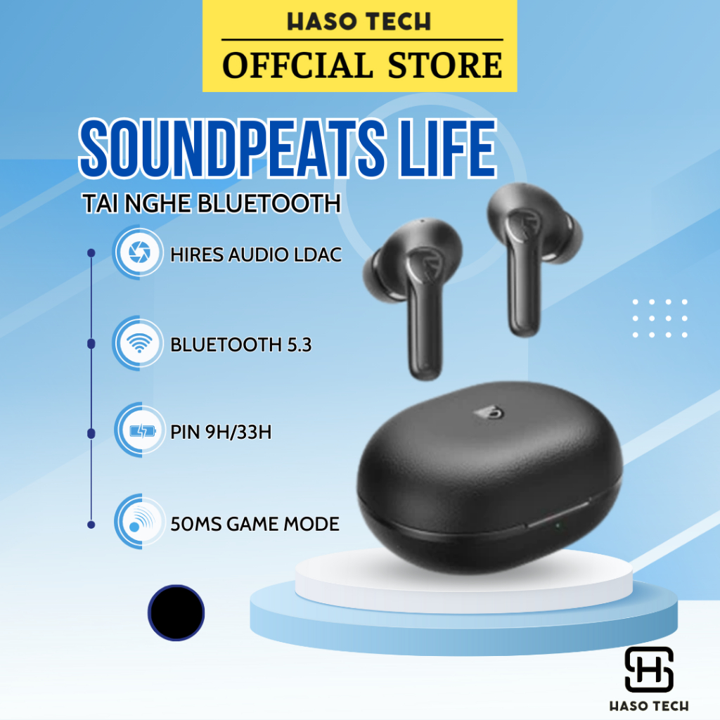 Tai nghe True Wireless SoundPEATS Life | ANC 25dB | Bluetooth 5.3 (Đen) | HASO TECH | True ...