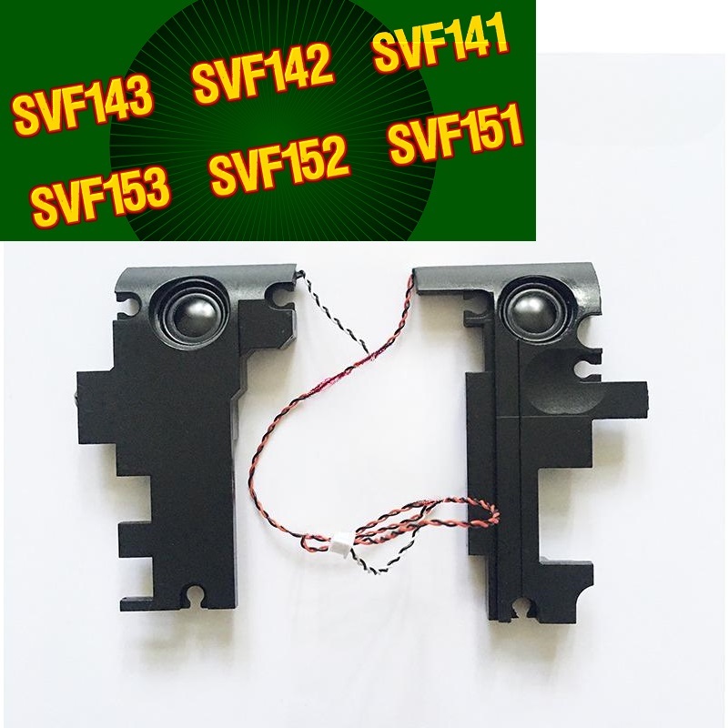 Loa laptop Sony SVF142 SVF142C29W SVF143 SVF143A SVF143C SVF141 SVF141A SVF152 SVF153 Loa máy ...