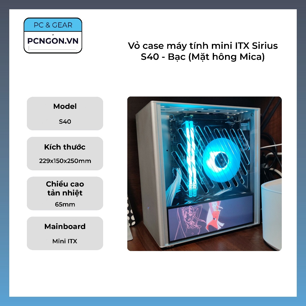 [PCNGON] Vỏ case máy tính mini ITX Sirius S40 - Bạc (Mặt hông Mica ...
