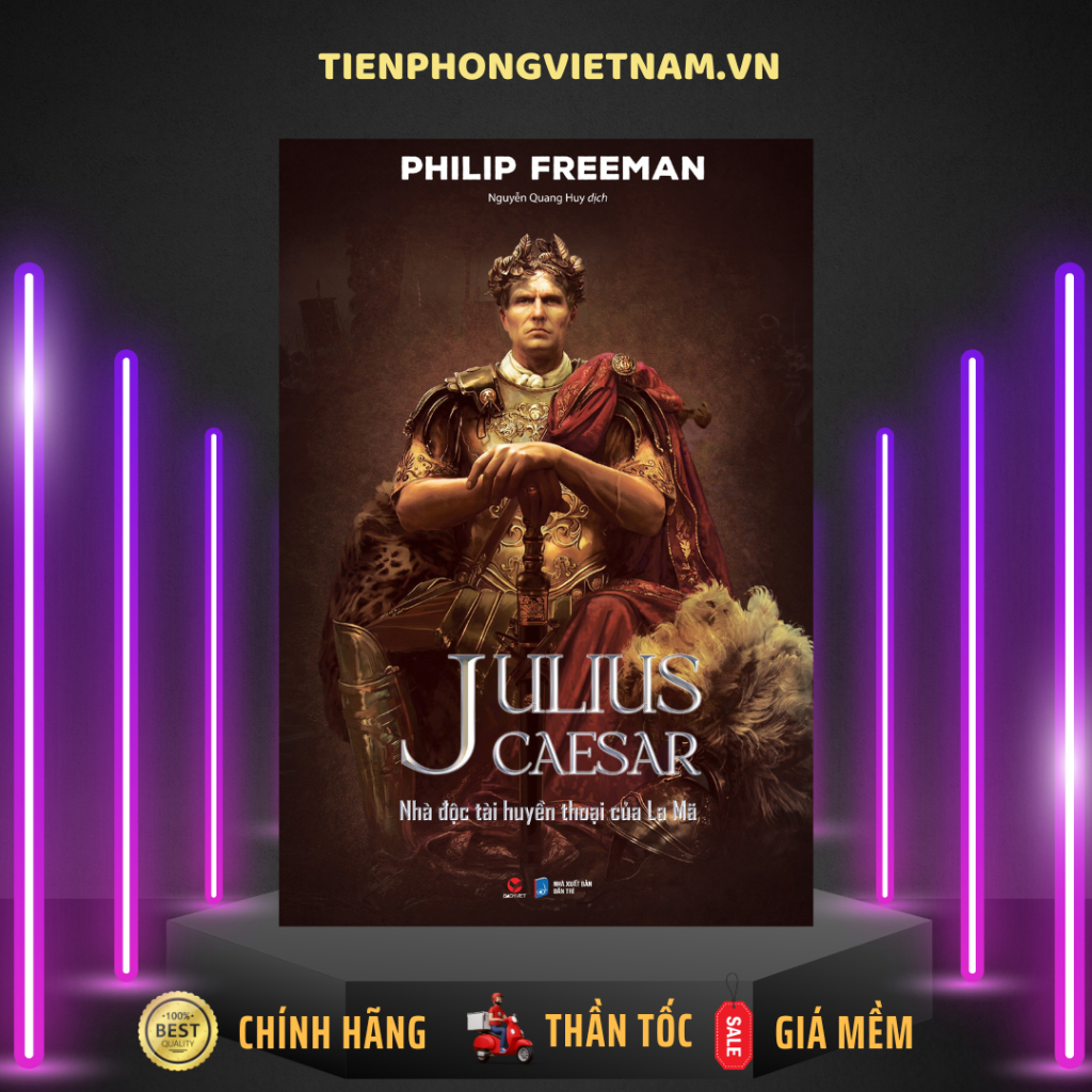 Sách - Julius Caesar - Nhà Độc Tài Huyền Thoại Của La Mã (Bìa Cứng) - Philip Freeman - Bách Việt ...
