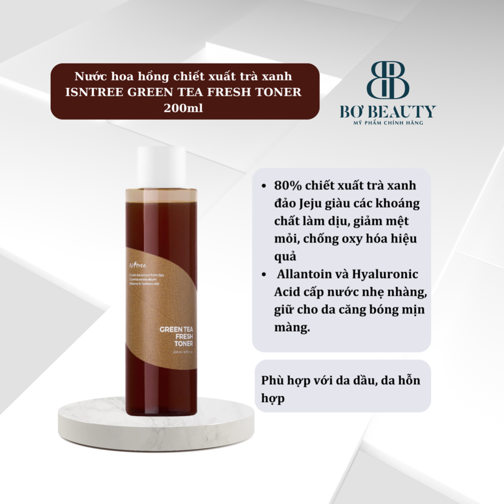 Toner trà xanh Isntree Green Tea Fresh 200ml nuôi dưỡng, làm dịu da và chống oxy hoá tốt ...