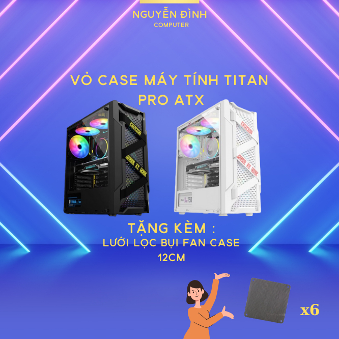 Vỏ Case Máy Tính / Thùng Máy / Case TITAN PRO ( ATX) . TẶNG KÈM LỌC BỤI ...