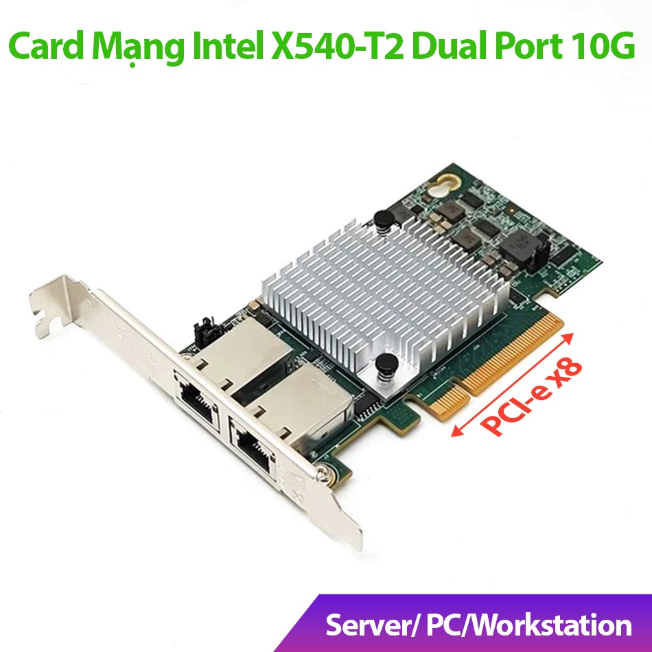 Card Mạng Intel X540-T2 Dual Port 10G tốc độ siêu nhanh cho máy tính bàn PC, máy tính đồng bộ ...