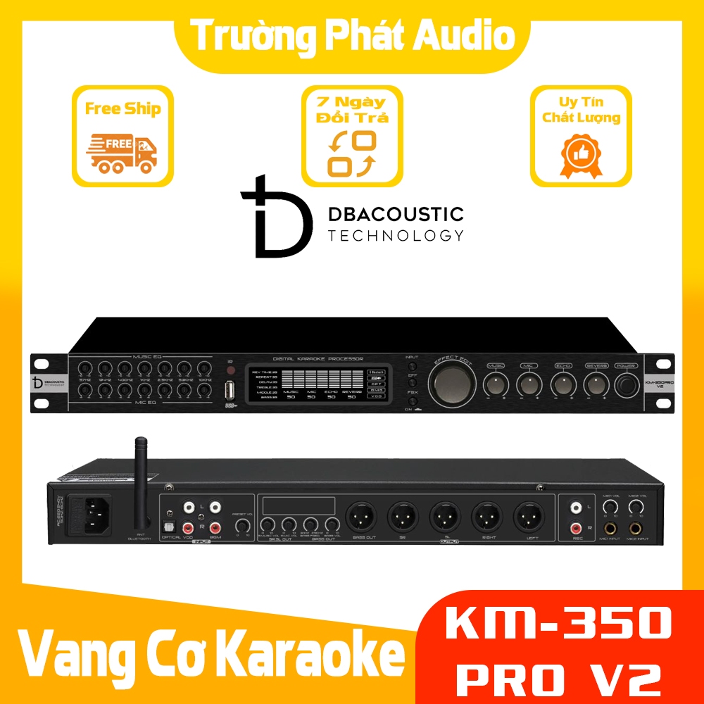 Vang Cơ lai số dBacoustic KM350 PRO V2 echo reverd hay,chống hú tốt,đầy đủ tất cả chức năng ...