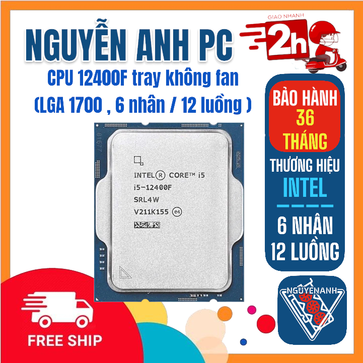 Bộ vi xử lý CPU Intel Core I5 12400F đời 12 LGA1700 6 nhân 12 luồng 4 ...