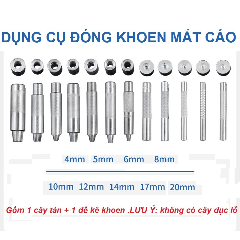 Dụng cụ đục khoen đóng khoen ore (mắt cáo) dùng cho tấm bạt,da,vải,giấy Gồm 1 cây tán và 1 đế kê ...