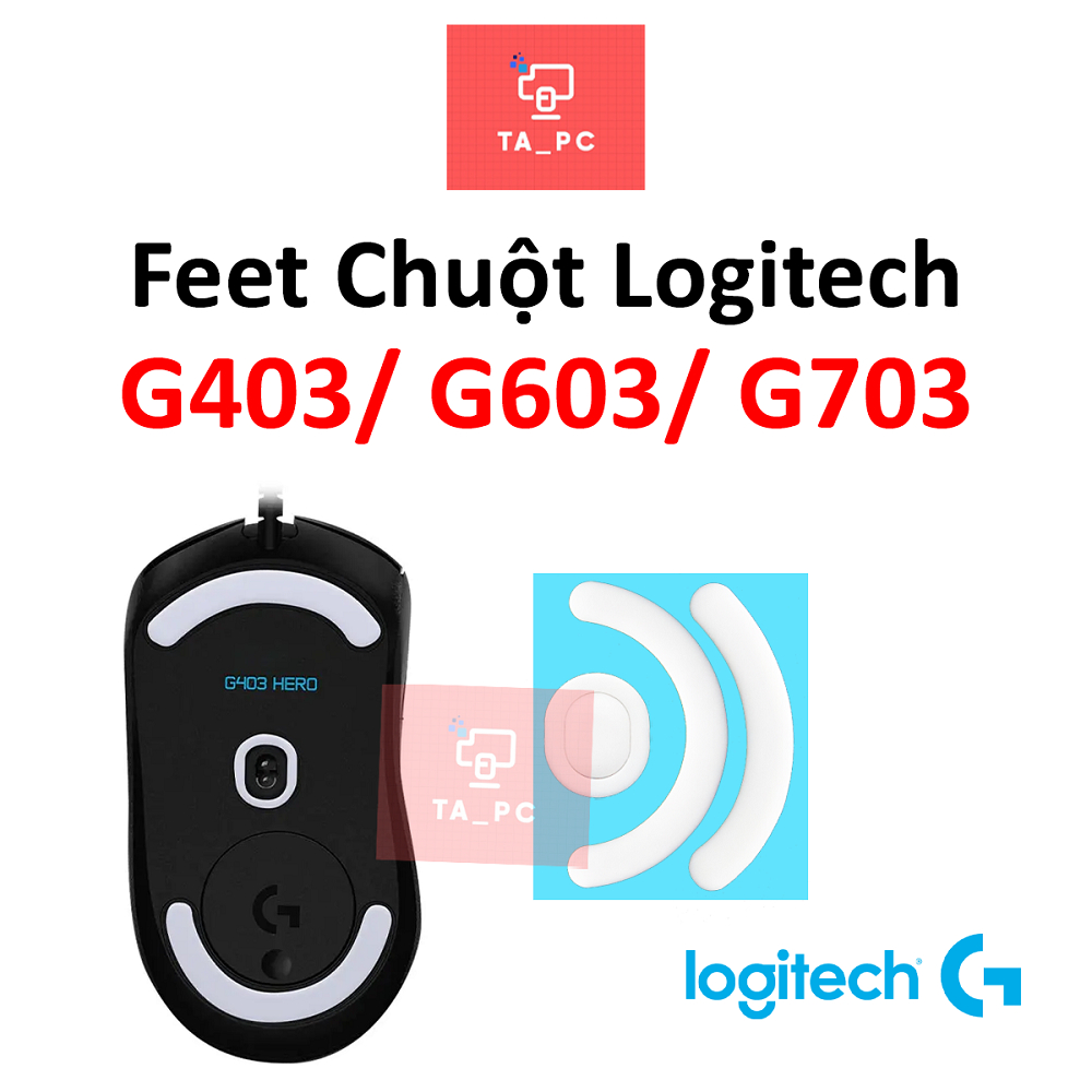 [SIÊU RẺ] Tấm Dán Mouse Feet Chuột Logitech G403/ G603/ G703 Siêu Bền | Shopee Việt Nam