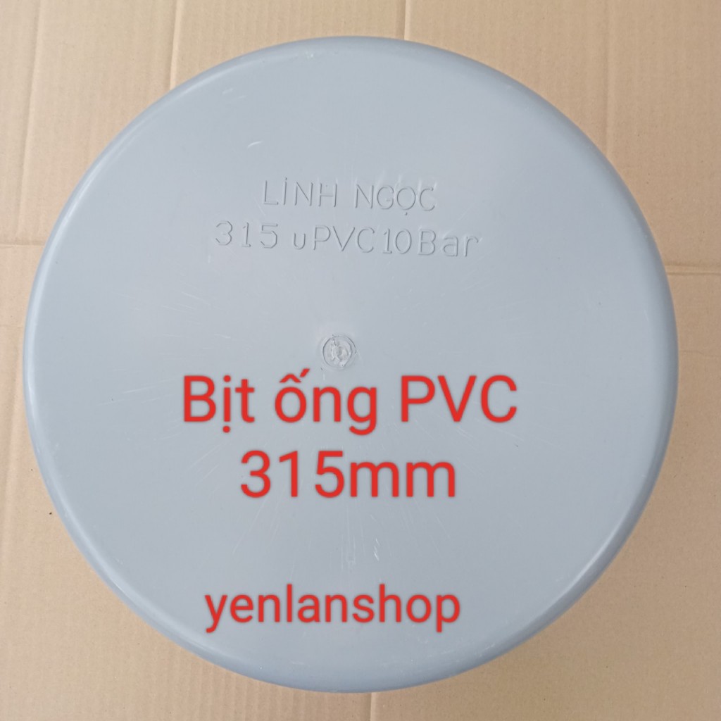 Bịt ống nhựa uPVC phi 315mm | Shopee Việt Nam