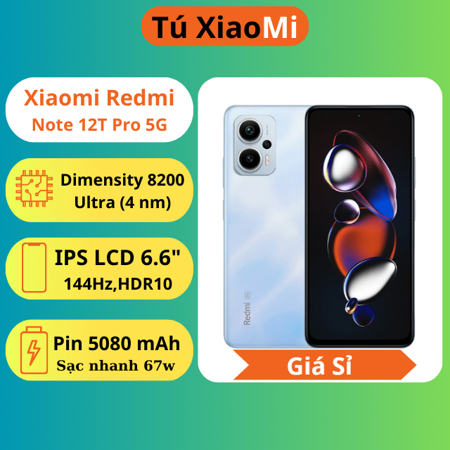 Điện thoại Xiaomi Redmi Note 12T Pro 5G Dimensity 8200 Ultra Sạc nhanh ...