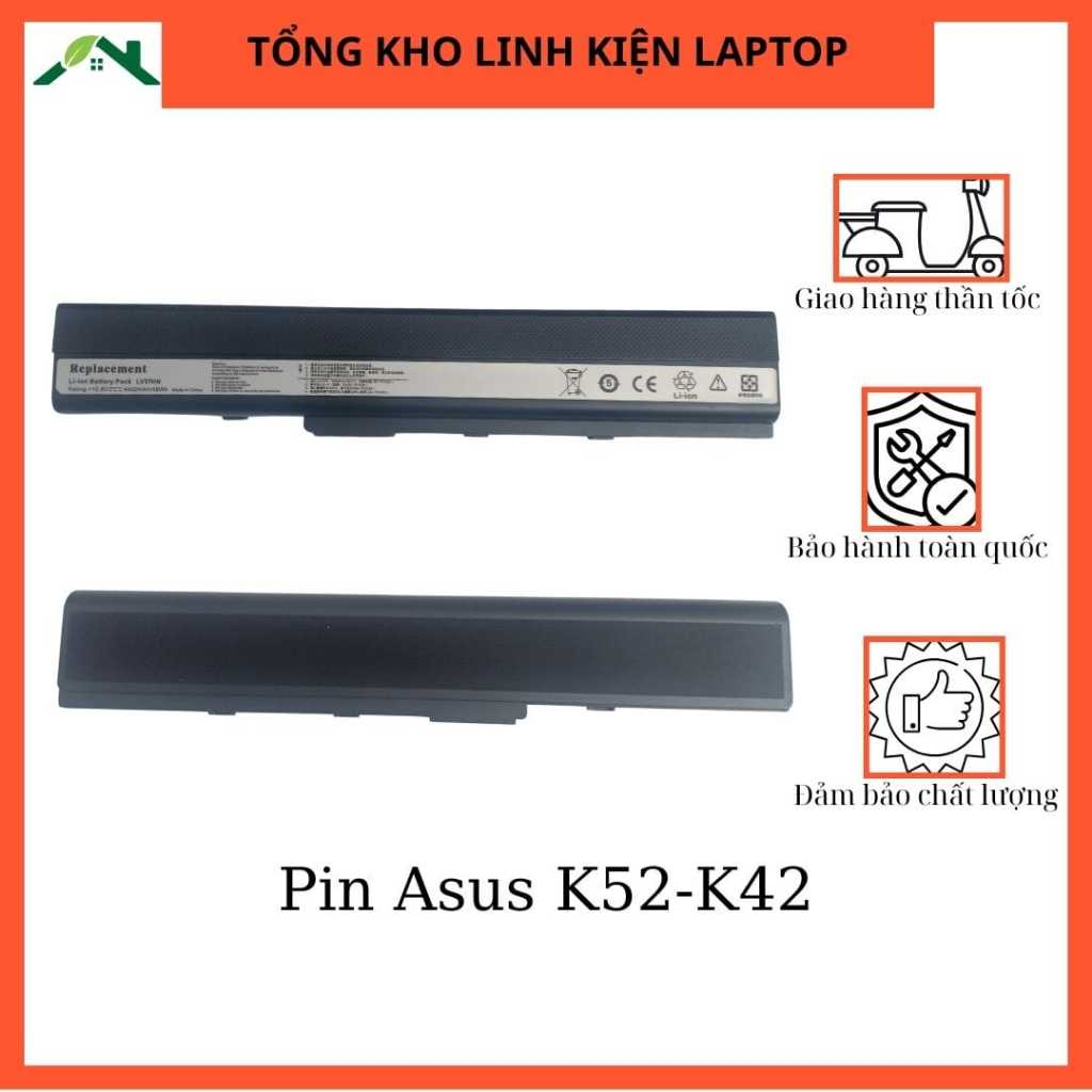 Pin Laptop ASUS K42 K52 Chất Lượng Cao A42 A42F A42J A52 A62 B53 F85 ...