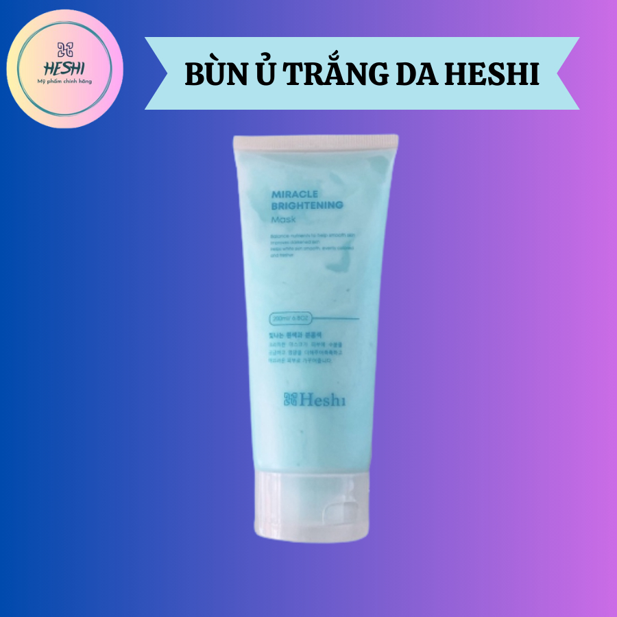 BÙN Ủ TRẮNG DA - HESHI MIRACLE BRIGHTENING MASK | Shopee Việt Nam