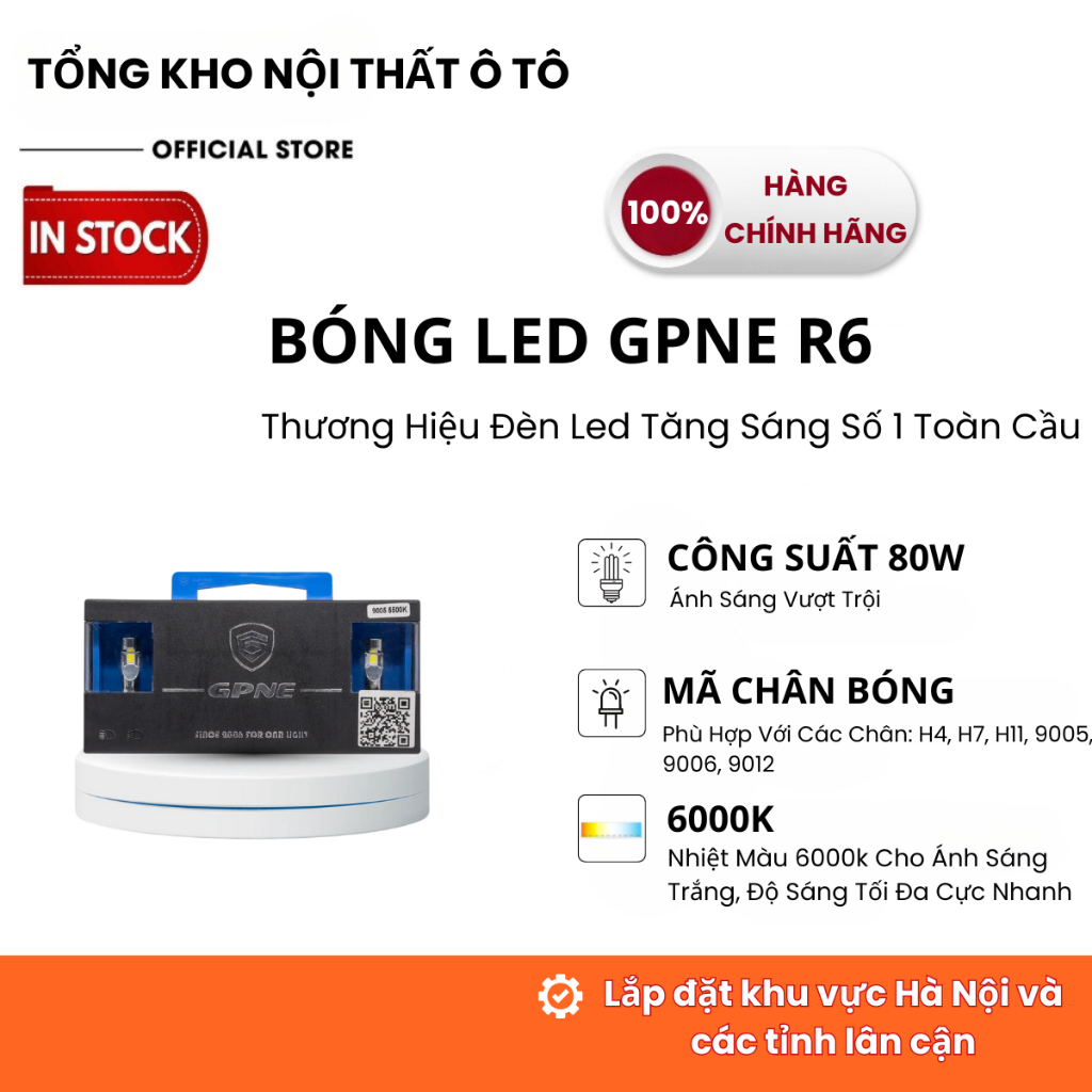 Bóng Led GPNE R6 Nhiệt Màu 5500K Công Suất 80W Bảo Hành 3 Năm Chân Bóng H1, H4, H7, H11, 9005 ...