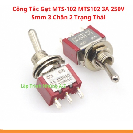 Công Tắc Gạt MTS-102 MTS102 3A 250V 5mm 3 Chân 2 Trạng Thái Loại Tốt ...