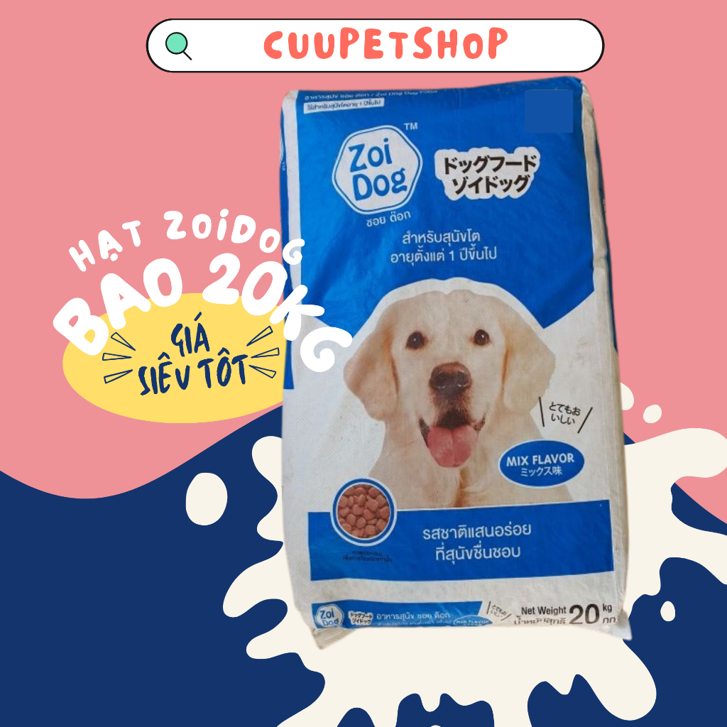 [20KG] HẠT ZOI DOG CHO CHÓ TRƯỞNG THÀNH | Shopee Việt Nam