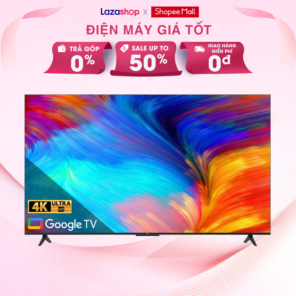 Google Tivi TCL LED 4K 55 inch 55P638 - Hàng chính hãng | Shopee Việt Nam