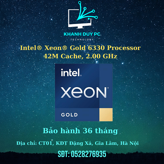 Intel® Xeon® Gold 6330 Processor 42M Cache, 2.00 GHz | Shopee Việt Nam
