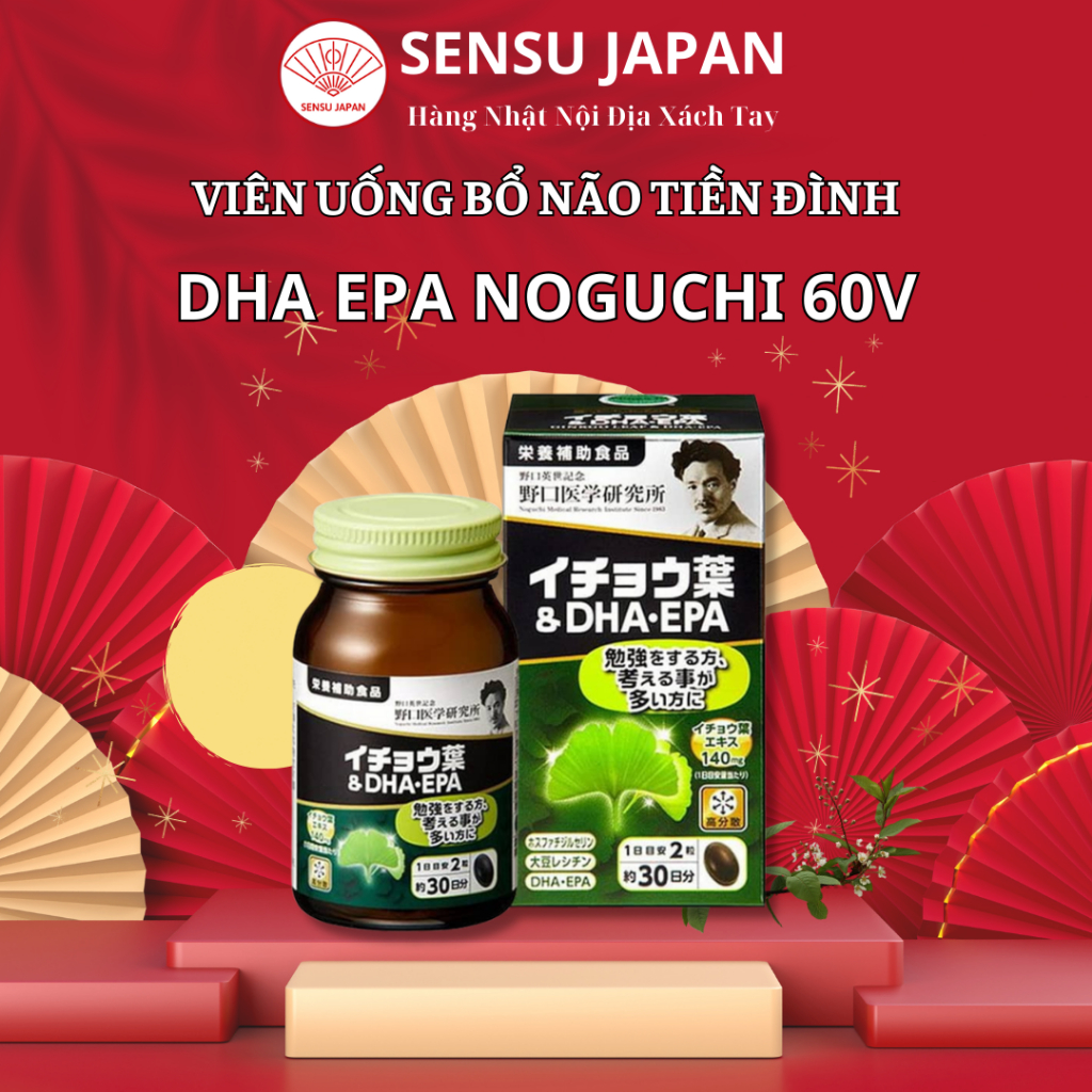 Viên uống bổ não tiền đình DHA Epa Noguchi Nhật Bản giúp đầu óc minh mẫn, tăng cường tuần hoàn ...