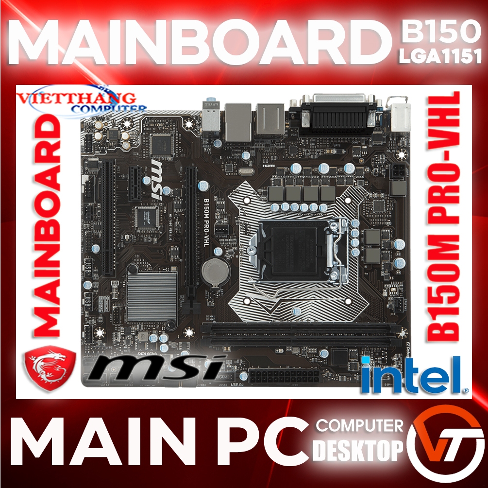 Mainboard - Main MSI B150M Pro-VHL ( Cao cấp hơn main H110 ) Likenew 99 ...
