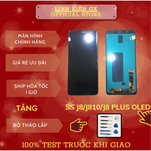 Màn hình tương thích ĐT SS J8 - J810 J8 PLUS Màn OLED 2ic màn cảm ứng thay thế cho samsung SS J8 ...