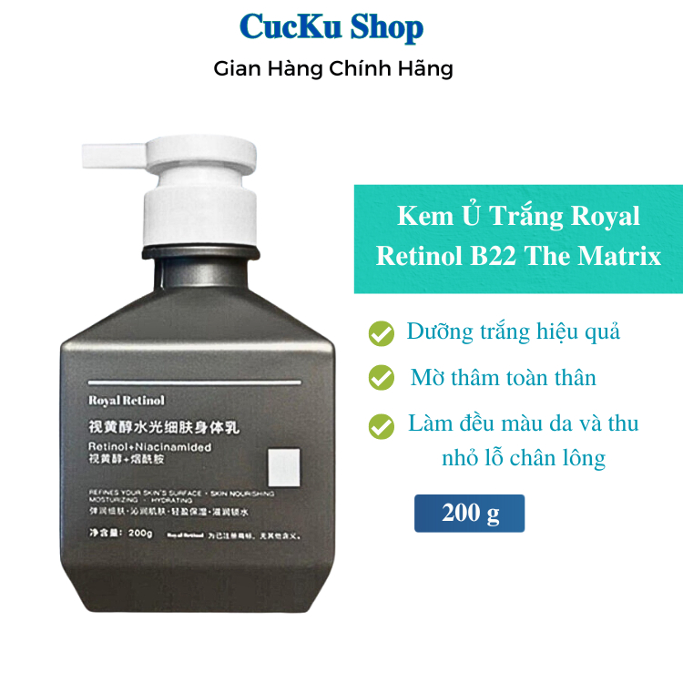 Kem Ủ Trắng Royal Retinol B22 The Matrix , dưỡng trắng da , mờ thâm toàn thân , dưỡng ẩm và se ...