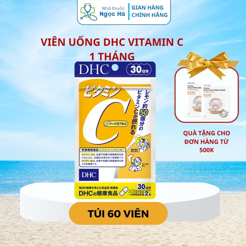 Viên uống Vitamin C DHC Vitamin C Hard Capsule Túi 60 viên Tăng Đề Kháng, Sáng Mịn Da, Giảm Thâm ...