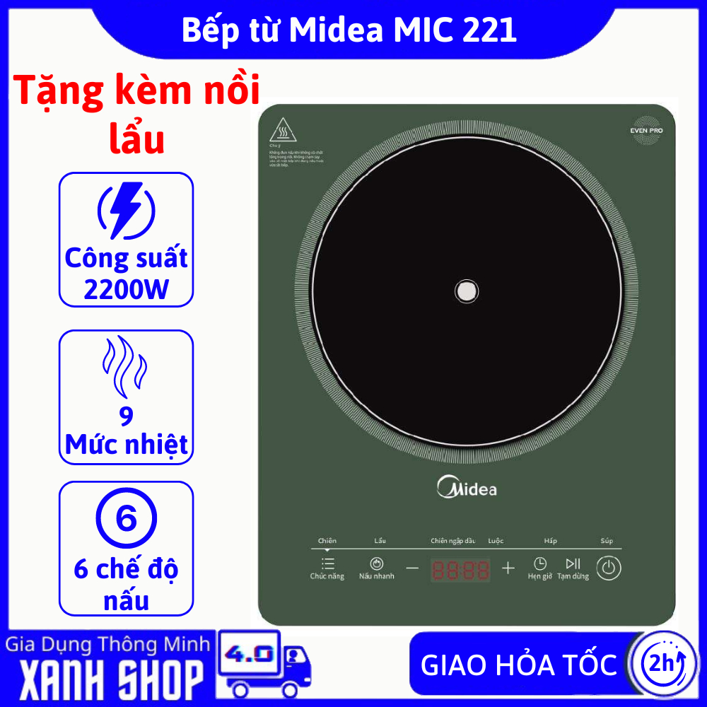 Bếp Điện Từ Midea MIC 221 Tặng Kèm Nồi Lẩu, Công Suất 2200W, 6 Chế Độ ...