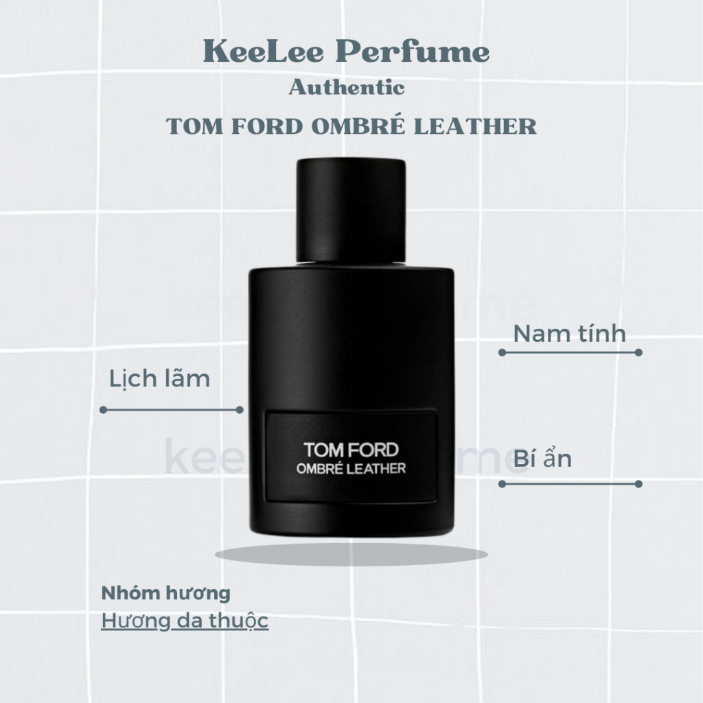 Nước hoa chiết Ombre Leather - Tom Ford 10ml - Nước hoa nam chính hãng ...
