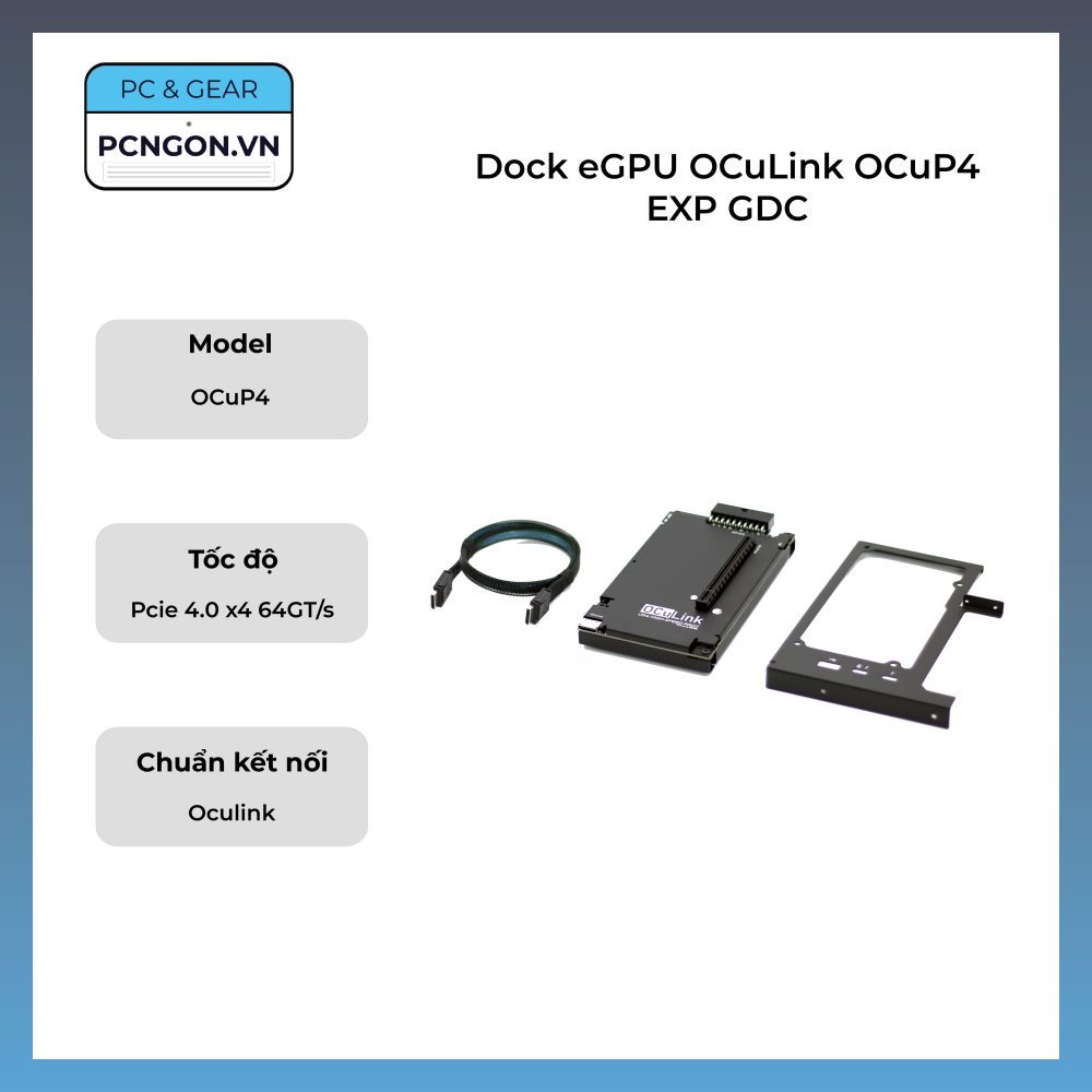 [PCNGON] Dock eGPU OCuLink OCuP4 EXP GDC | Shopee Việt Nam