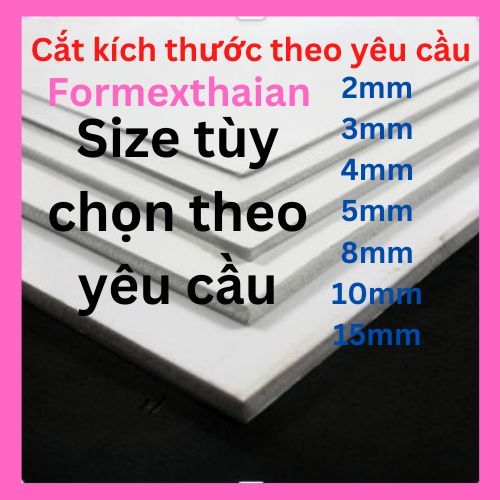 Bìa mô hình-Formex size tùy chọn theo yêu cầu 2mm 3mm 4mm 5mm 8mm 10mm ...