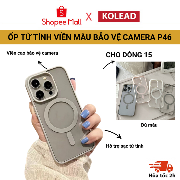 [Series 15] Ốp Điện Thoại Từ Tính viền màu P46 KOLEAD đạt chuẩn Chống ...