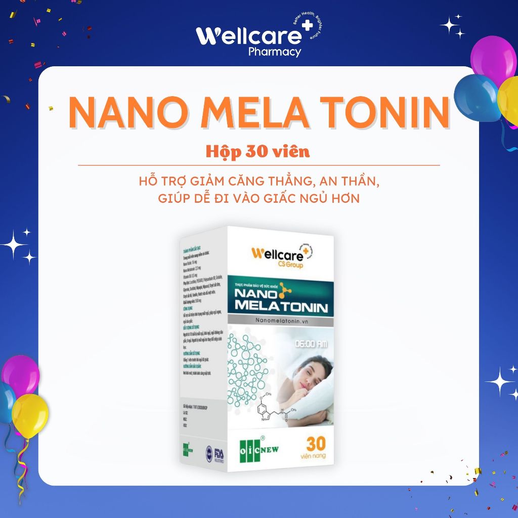 Nano Melatonin Oic Wellcare lọ 30 viên, bổ sung Melatonin, hỗ trợ giấc ...