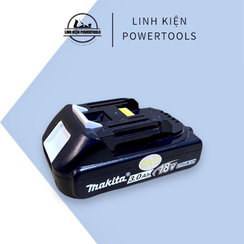 Pin Makita 18V dung lượng 3000mAh / Pin đóng nhận sạc Zin / Pin thành ...