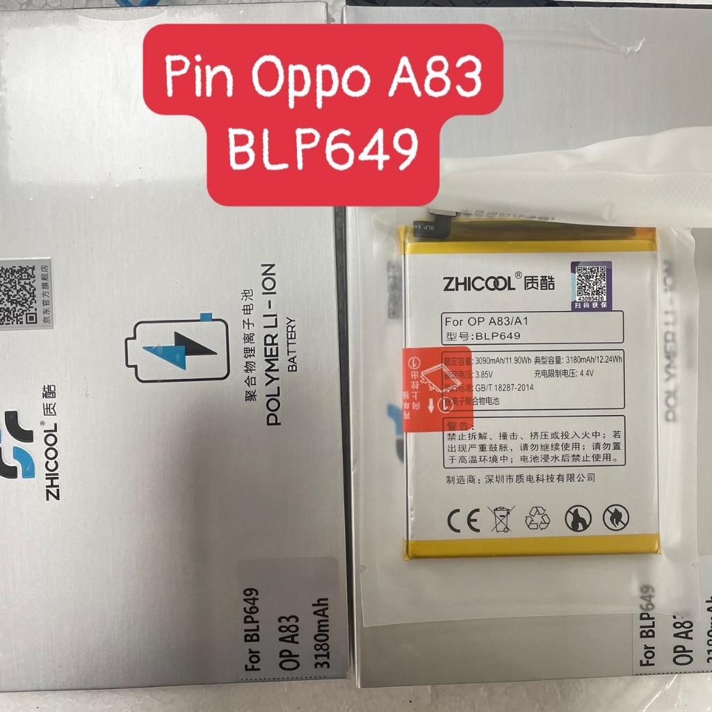 Pin Oppo A83 / BLP649 / Dung Lượng 3180mAh Hãng Zhicool , Bảo Hành 6 ...