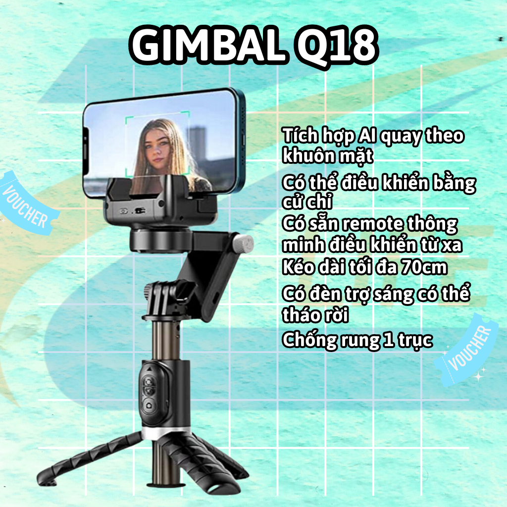 Gimbal Q18 Tích Hợp AI Theo Dõi Chuyển Động Khuôn Mặt - Gimbal Q18 Chống Rung Điện Thoại Có Tích ...