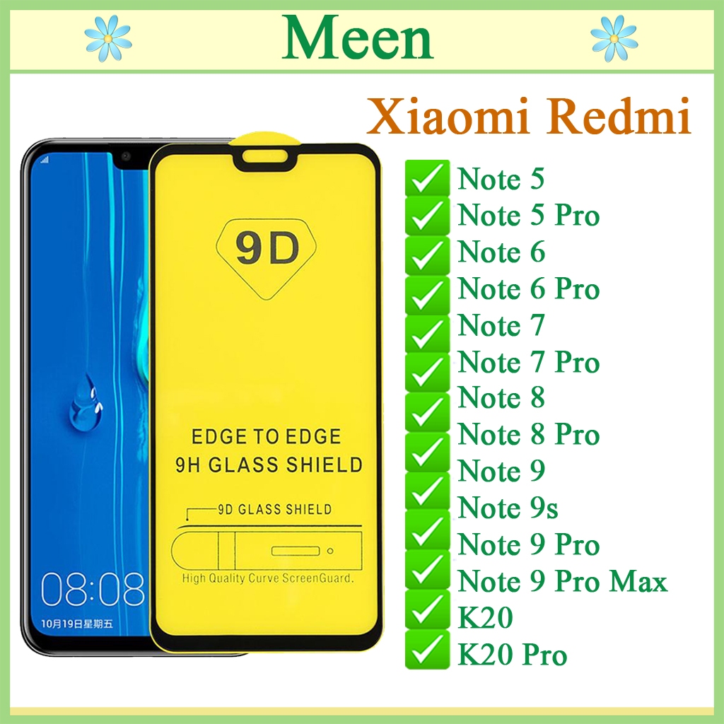Kính cường lực 9D Xiaomi Redmi Note 5/5Pro/6/6Pro/7/7Pro/8/8Pro/9/9s/9Pro/9Promax/ K20/K20Pro ...