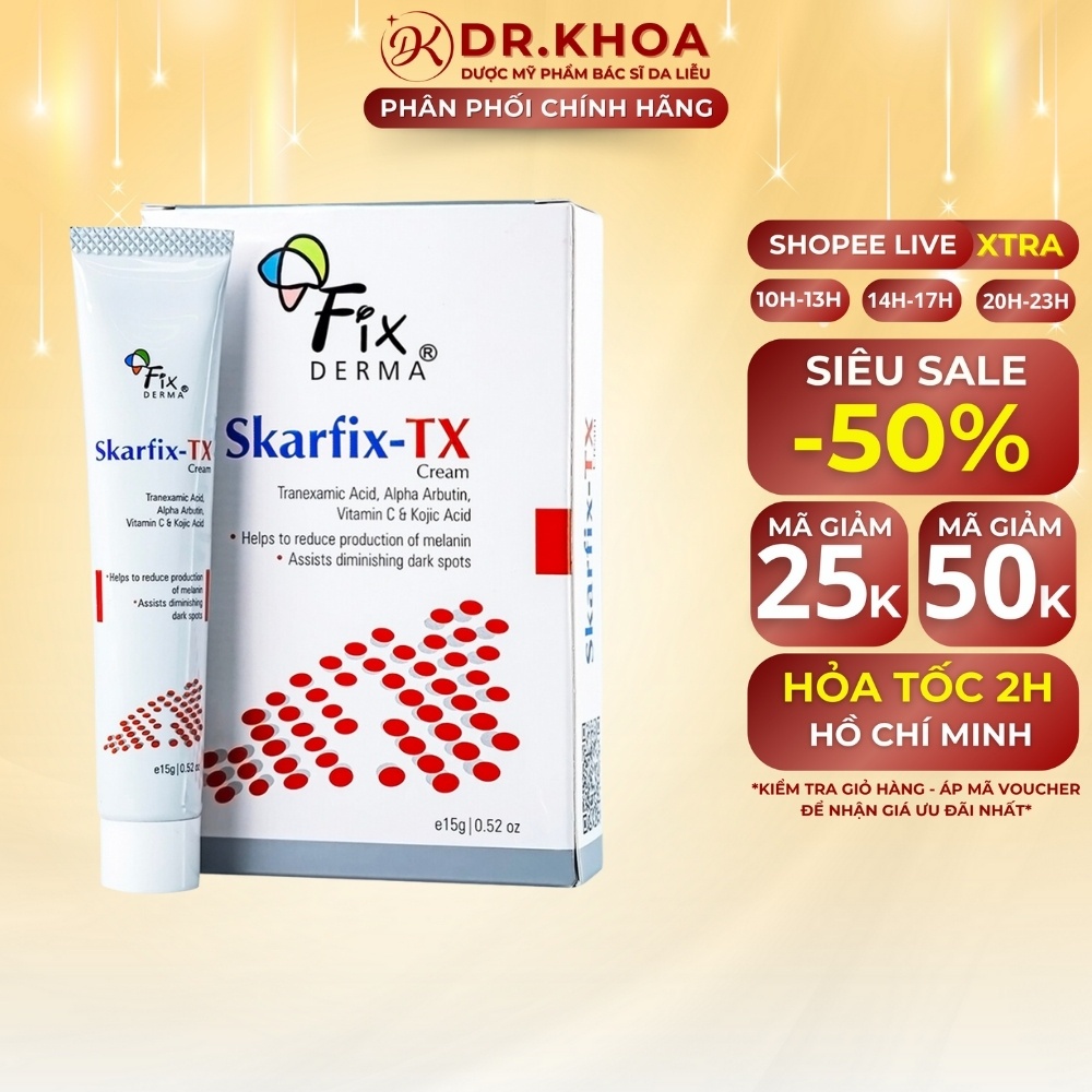 Kem Bôi Fixderma Skarfix-TX - Tranxenamic, Kojic Acid Hỗ trợ Giảm Thâm ...