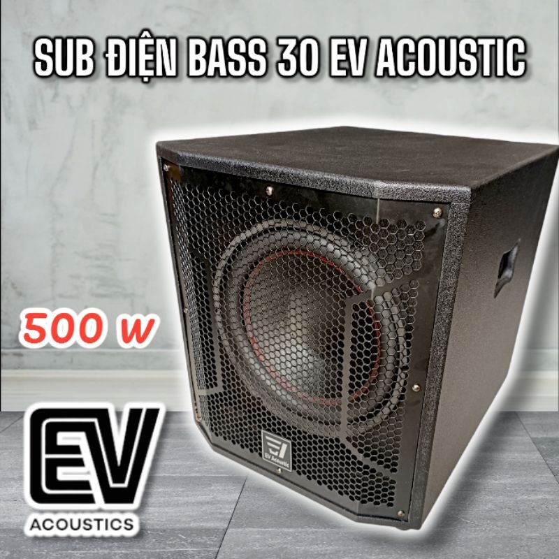 [ CHÍNH HÃNG ] Sub Trầm Điện Bass 30 EV Acoustic 500w | Shopee Việt Nam