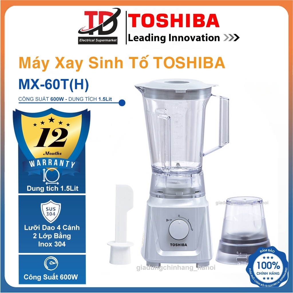 Máy Xay Sinh Tố Toshiba MX-60T(H), 600w - 1.5lit, 2 Cối Lưỡi Dao Inox 304, Hàng Chính Hãng ...