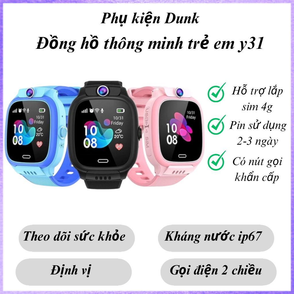 Đồng Hồ Thông Minh Trẻ Em Y31 [ BH 6 Tháng ] Hỗ Trợ Sim 4g, Nghe Gọi 2 ...