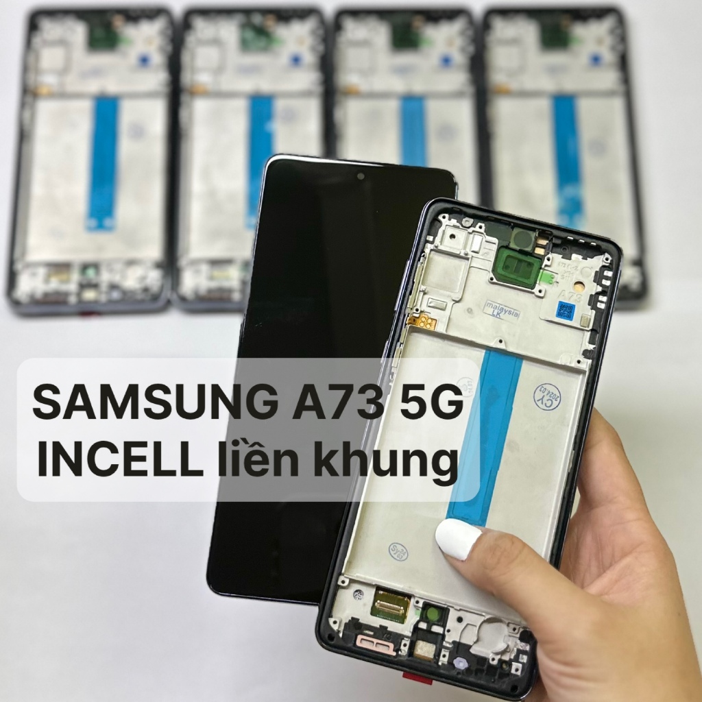 Màn Hình Samsung A73 5G / A73 2022 / A736B (incell) khung | Shopee Việt Nam