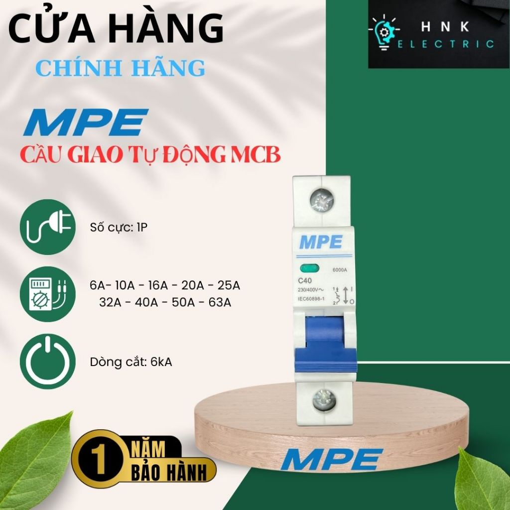 Cầu dao tự động , Aptomat, CB 1 tép MPE - Dòng định mức 6A/10A/16A/20A/25A/32A/40A/50A/63A ...