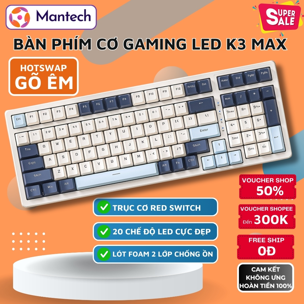 Bàn Phím Cơ LED Mantech K3 Max Premium Led 20 Chế Độ Nháy, Trục Cơ Red Switch Có Hotswap, Lót ...