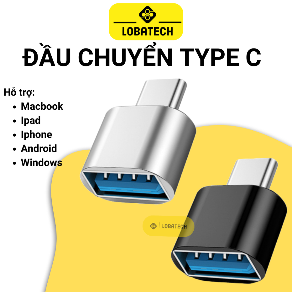Đầu chuyển đổi OTG Type-C qua USB, sử dụng cho laptop, ... - Lobatech ...