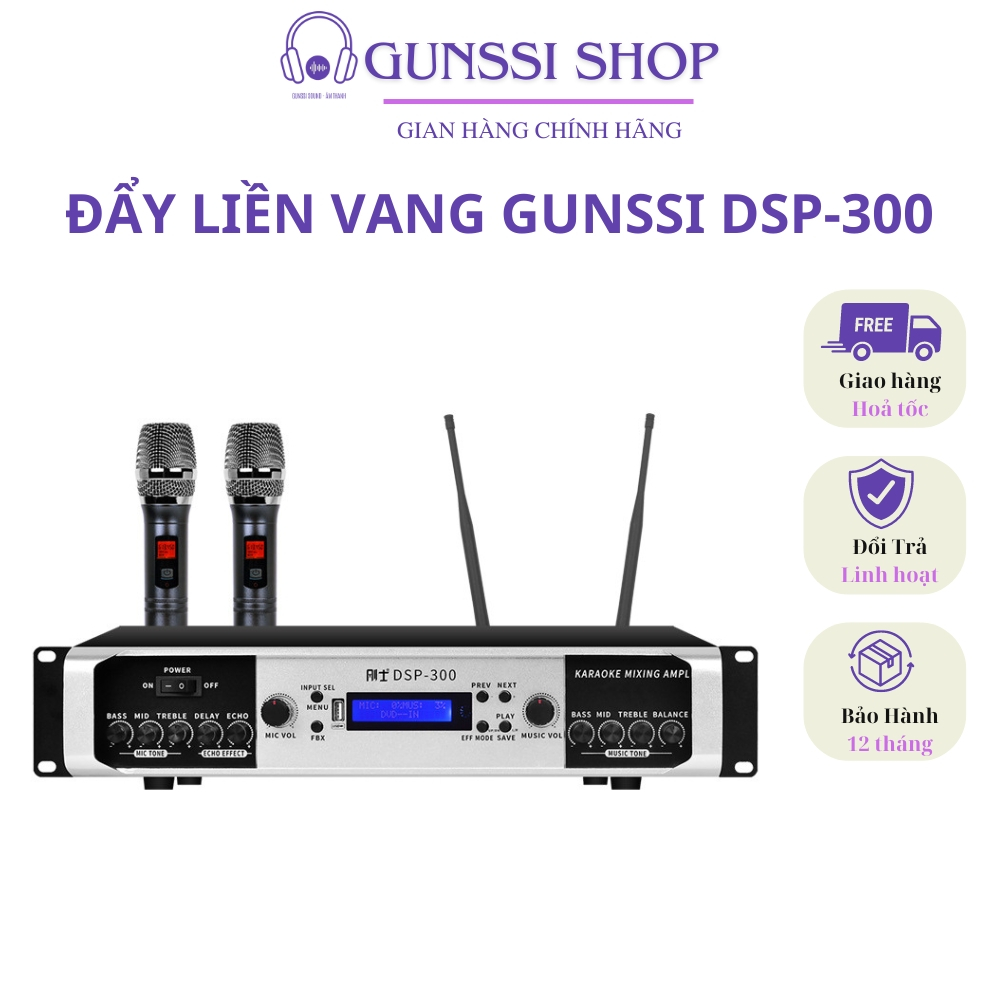 Đẩy liền vang Gunssi DSP-300, amly liền vang kèm 2 micro công suất lớn ...