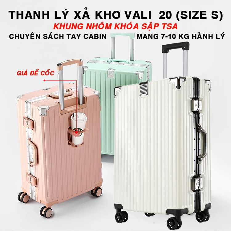 VALI CAO CẤP SIZE 20 ( XÁCH TAY CABIN) - KHUNG NHÔM KHÓA SẬP TSA , Có ...