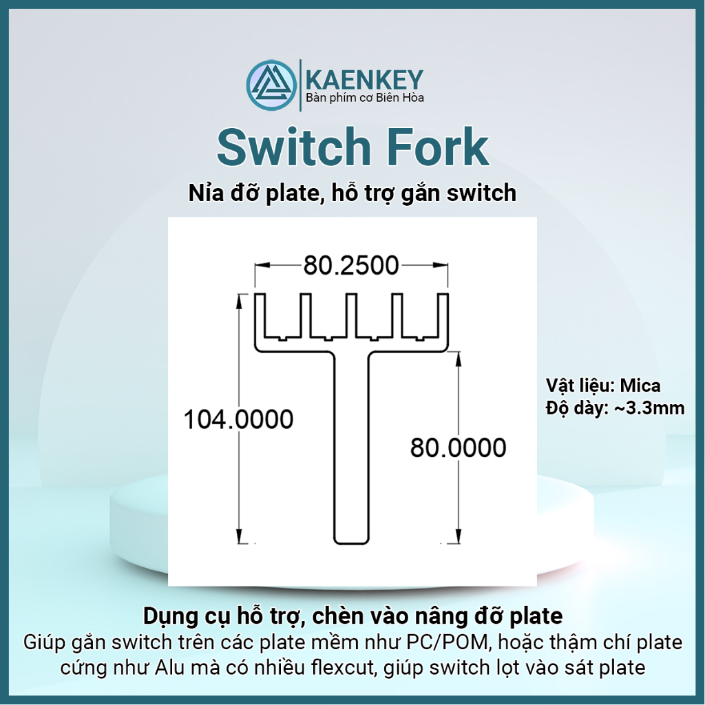 [Kaenkey] Switch Fork, nỉa đỡ plate, dụng cụ hỗ trợ gắn switch cho ...