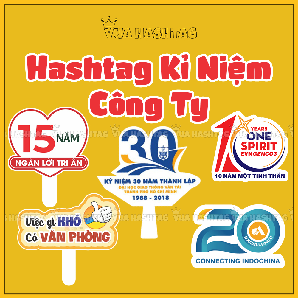 Hashtag cầm tay kỷ niệm thành lập công ty, hagtag chụp ảnh sự kiện công ...