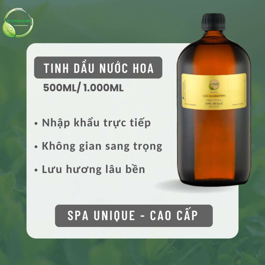 Tinh dầu Nước Hoa CAROLINE Spa Unique 500ml/1000ml tinh dầu xông phòng ...