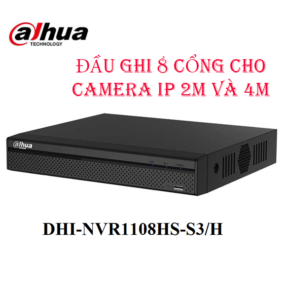 Đầu ghi hình IP 4 kênh DAHUA DHI-NVR1104HS-S3/H và 8 kênh NVR 1108HS hàng chính hãng DSS hoặc ...